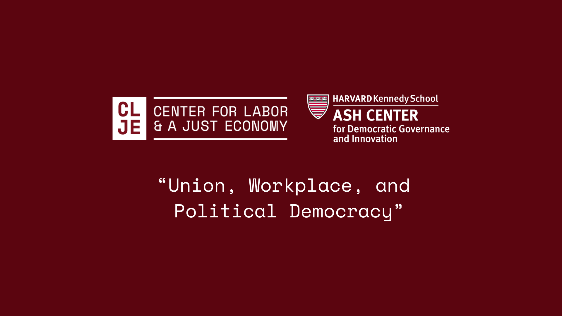 Labor and Democracy: “Union, Workplace, and Political Democracy ...