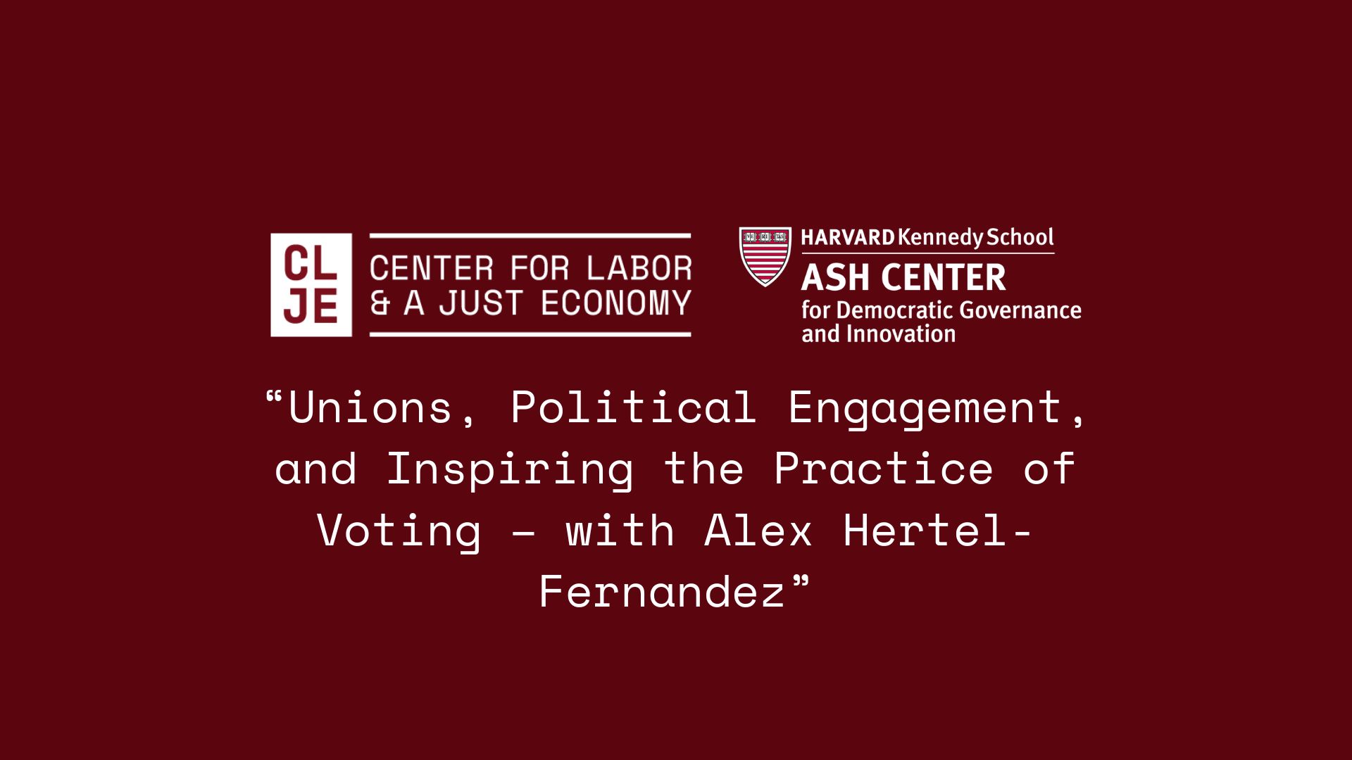 Unions, Political Engagement, and Inspiring the Practice of Voting ...
